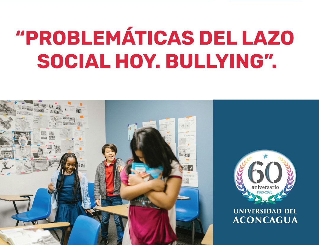 PROBLEMÁTICAS DEL LAZO SOCIAL HOY. BULLYNG